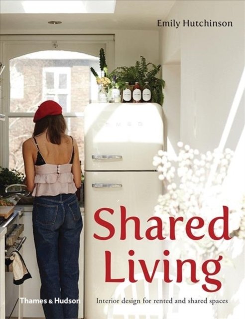 Shared Living: Interior design for rented and shared spaces - Emily ...