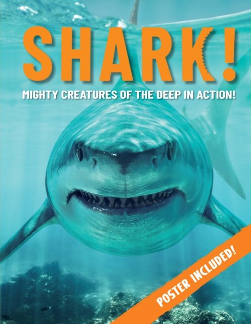 Shark!: Mighty Creatures of the Deep in Action - Paul Mason | Książka w ...