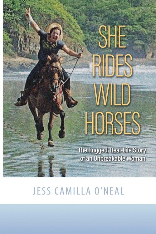 She Rides Wild Horses - O'Neal Jess Camilla | Książka w Empik