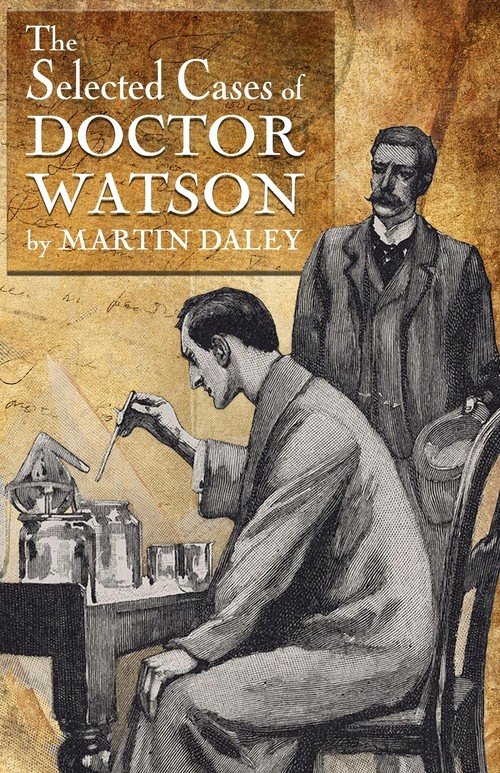 Sherlock Holmes - The Selected Cases of Doctor Watson - W opisie ...
