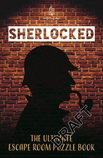 Sherlocked! The official escape room puzzle book - Opracowanie zbiorowe ...