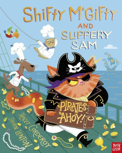 Shifty McGifty and Slippery Sam: Pirates Ahoy! - Corderoy Tracey ...