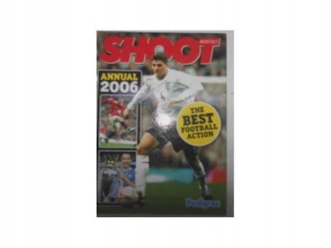 SHOOT Annual 2006 The Best Football Action - Opracowanie zbiorowe ...