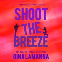 Shoot the Breeze - audiobook - LaManna Gina | Audiobook Sklep EMPIK.COM
