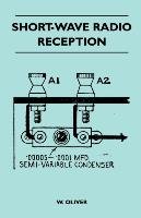 Short-Wave Radio Reception - Oliver W. | Książka w Empik