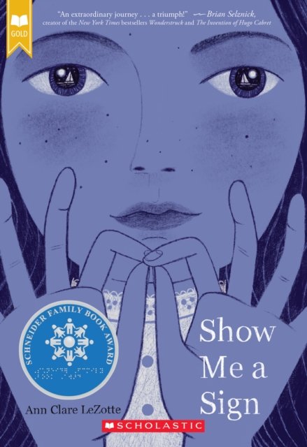 Show Me a Sign (Scholastic Gold) - Ann Clare LeZotte | Książka w Empik