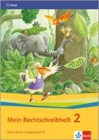 Sicher richtig schreiben - Mein Rechtschreibheft. Arbeitsheft 2 ...