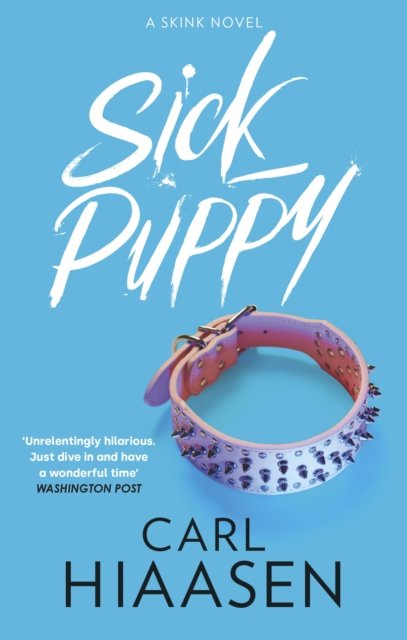 Sick Puppy - Carl Hiaasen | Książka w Empik
