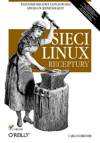 Sieci Linux. Receptury - Schroder Carla | Książka w Empik