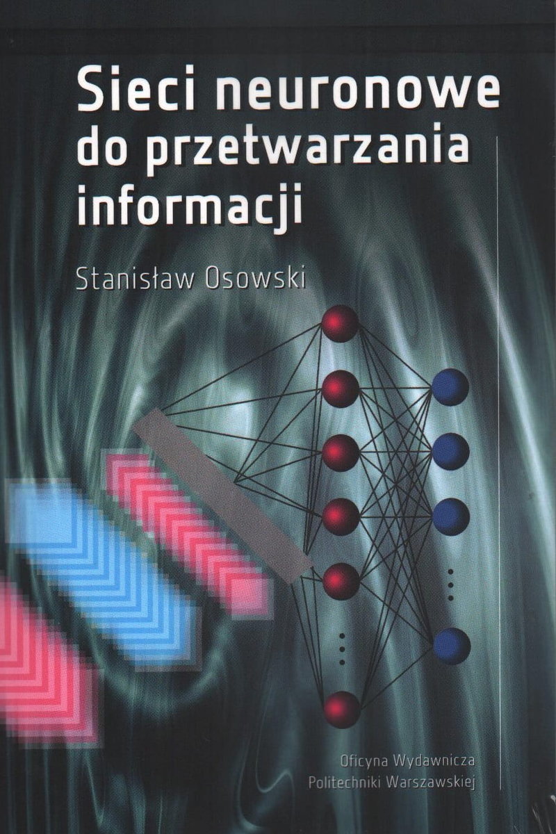 Sieci neuronowe do przetwarzania informacji - Osowski Stanisław | Książka w Empik