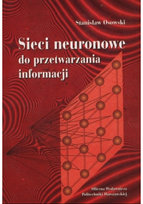 Sieci neuronowe do przetwarzania informacji - Oficyna Wydawnicza Politechniki Warszawskiej ...