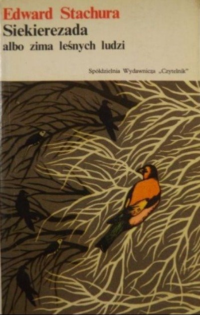 Siekierezada albo zima leśnych ludzi - Stachura Edward | Książka w Empik