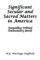Significant Secular and Sacred Matters in America - Hastings-Duffield H ...