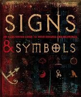 Signs and Symbols: An Illustrated Guide to Their Origins and Meanings ...