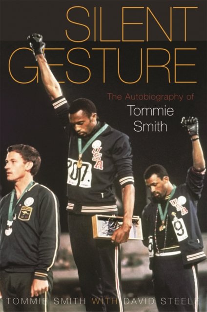 Silent Gesture: The Autobiography of Tommie Smith - Opracowanie ... Silent Gesture: The Autobiography of Tommie Smith - Opracowanie ...