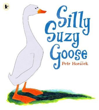Silly Suzy Goose - Horacek Petr | Książka w Empik