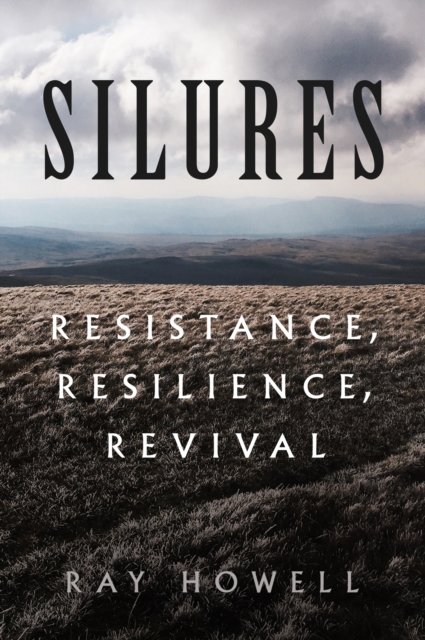 Silures: Resistance, Resilience, Revival - Ray Howell | Książka w Empik