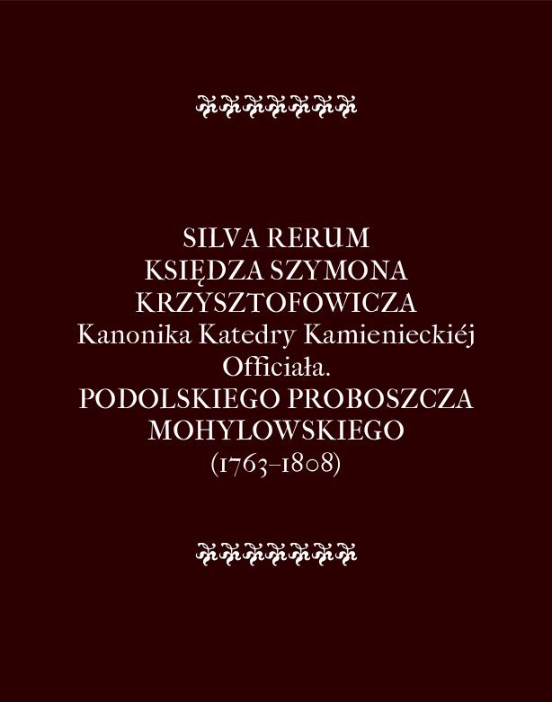 Silva Rerum Księdza Szymona Krzysztofowicza - ebook epub ...