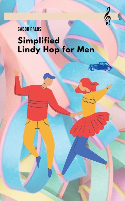 Simplified Lindy Hop for Men - W opisie | Książka w Empik