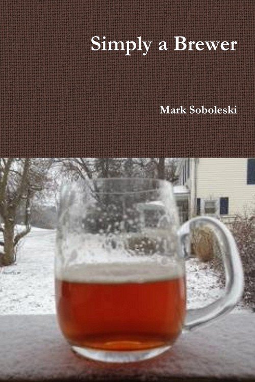 Simply a Brewer - Soboleski Mark | Książka w Empik