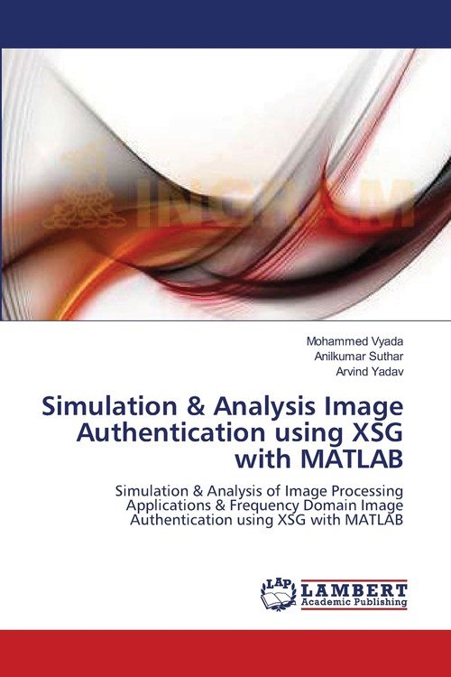 Simulation And Analysis Image Authentication Using Xsg With Matlab 5833