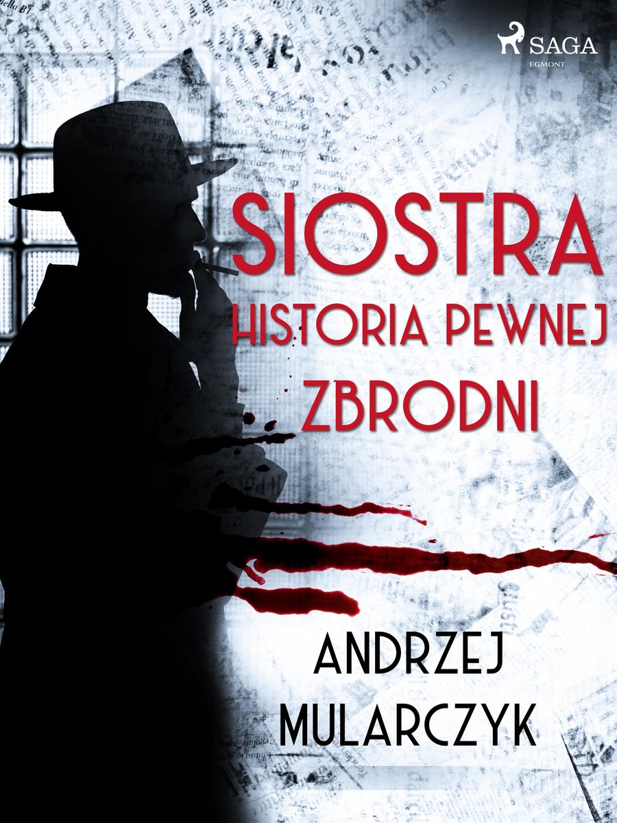 Siostra. Historia pewnej zbrodni - ebook EPUB - Mularczyk Andrzej ...