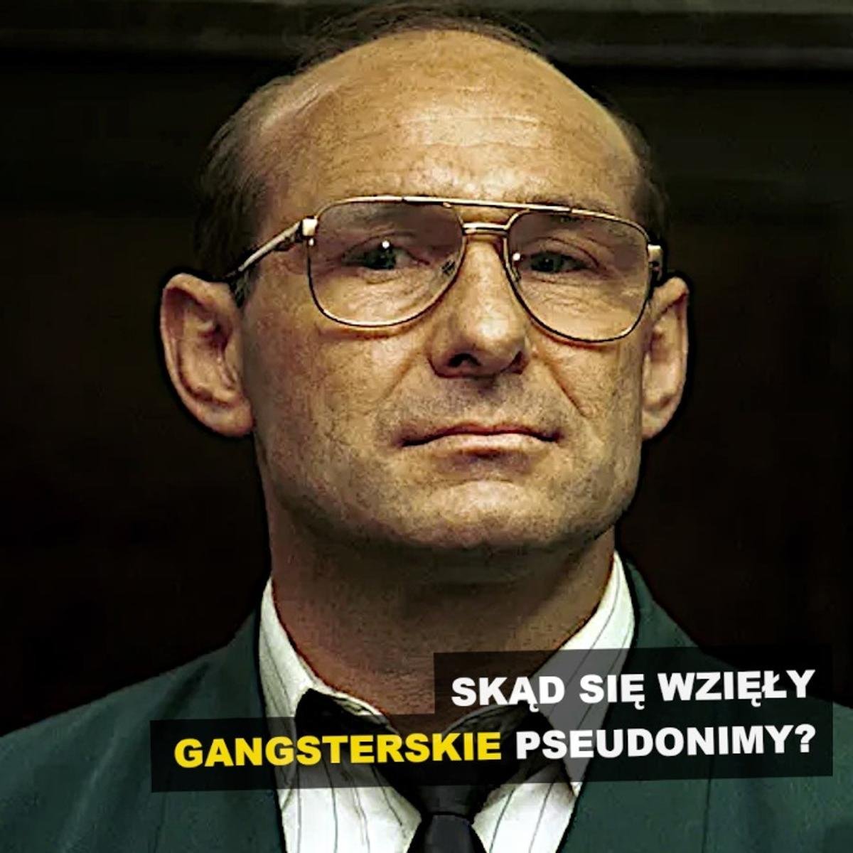 Skąd się wzięły gangsterskie pseudonimy? Pershing, Słowik, Dziad, Oczko i inni - Kryminalne ...