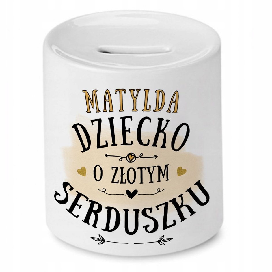 Skarbonka 330 ml Dla Matyldy Córki Dziecka Prezent z Nadrukiem ze ...