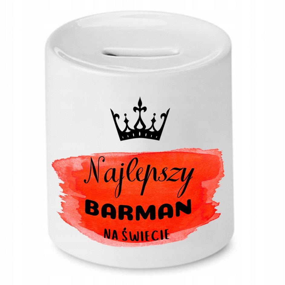 SKARBONKA DLA BARMANA NAJLEPSZY BARMAN NA ŚWIECIE z Nadrukiem ze ...