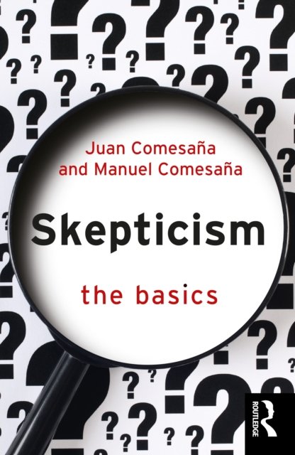 Skepticism: The Basics - Juan Comesana | Książka w Empik