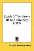 Sketch of the History of Yale University (1887) - Dexter Franklin Bowditch | Książka w Empik