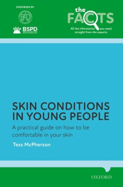 Skin conditions in young people. A practical guide on how to be ...