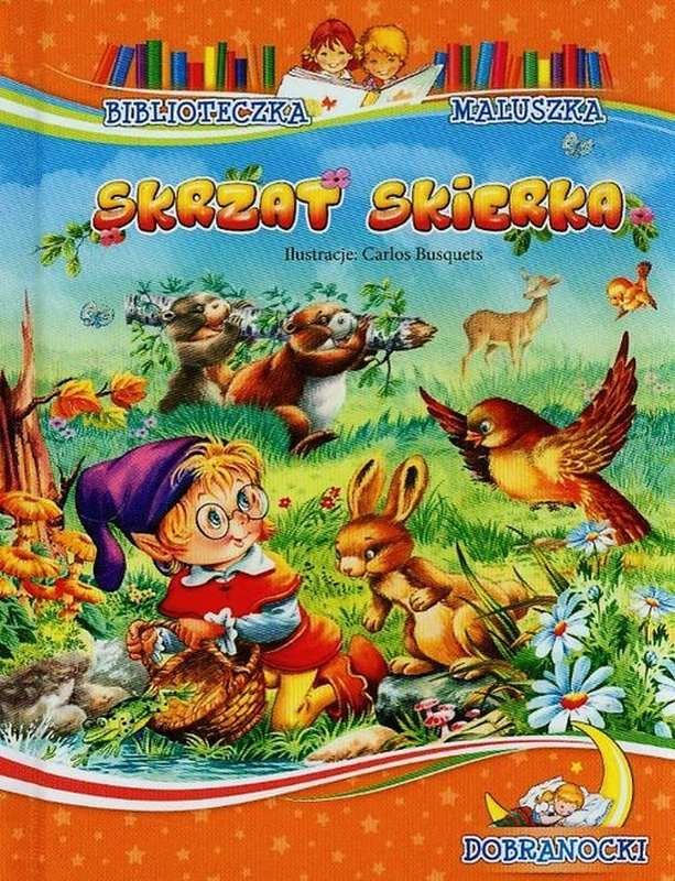 Skrzat Skierka i inne bajki - Opracowanie zbiorowe | Książka w Empik