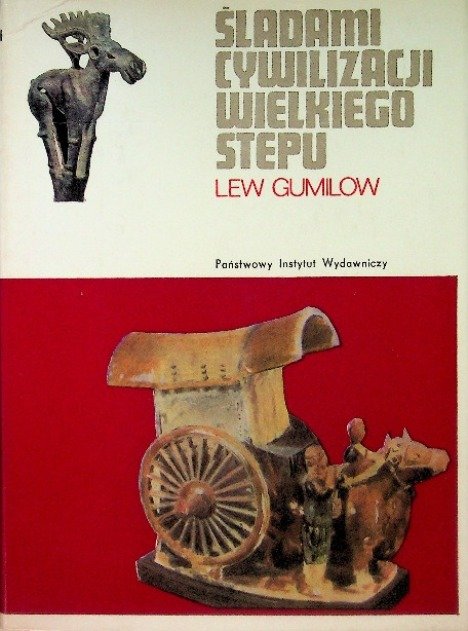 Śladami cywilizacji Wielkiego Stepu - Gumilow Lew | Książka w Empik