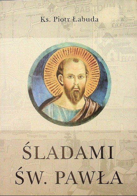 Śladami św Pawła - Piotr Łabuda | Książka w Empik