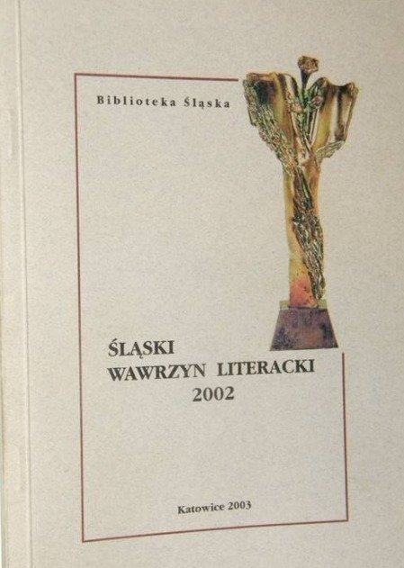 Śląski Wawrzyn Literacki 2002 - Opracowanie zbiorowe | Książka w Empik