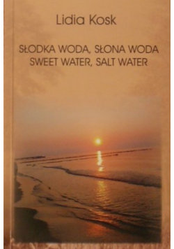 Słodka woda słona woda - Wydawnictwo Astra | Książka w Empik