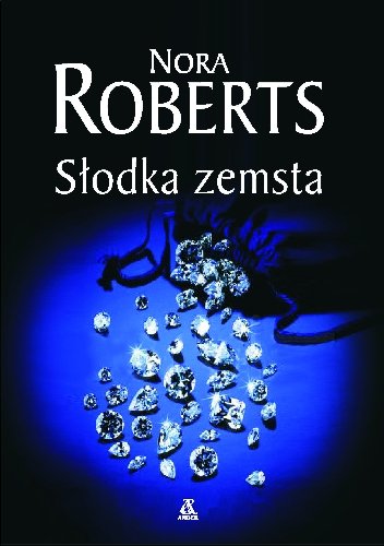 Słodka zemsta - Nora Roberts | Książka w Empik