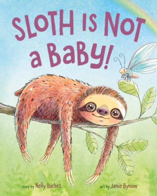 Sloth Is Not a Baby! - Nelly Buchet | Książka w Empik