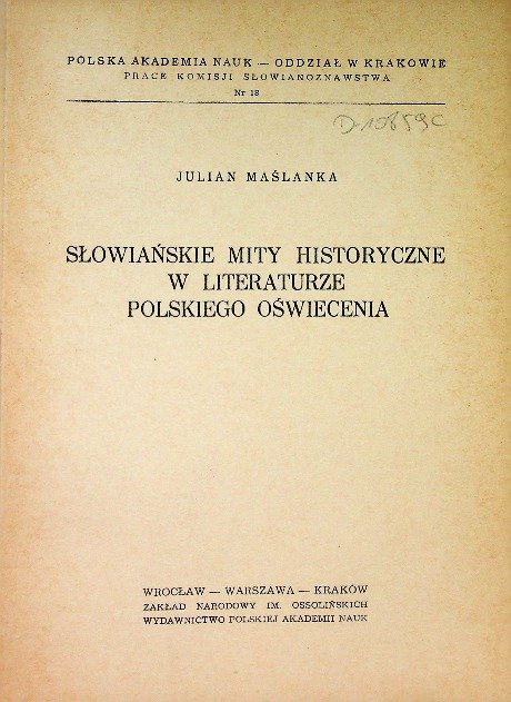 Słowiańskie mity historyczne w literaturze polskiego oświecenia ...
