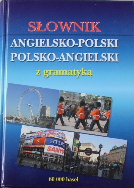 Słownik angielsko polski polsko angielski z gramatyką - W opisie ...
