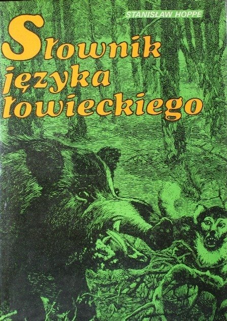 Słownik języka łowieckiego - Hoppe Stanisław | Książka w Empik