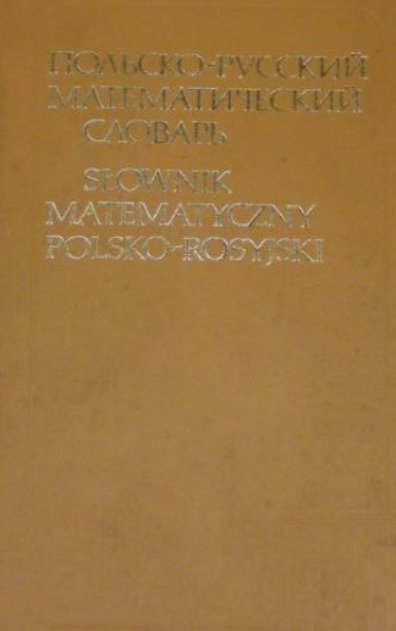 Słownik matematyczny polsko-rosyjski - Opracowanie zbiorowe | Książka w Empik