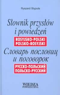 Słownik Przysłów i Powiedzeń Rosyjsko-Polski, Polsko-Rosyjski - Stypuła Ryszard | Książka w Empik