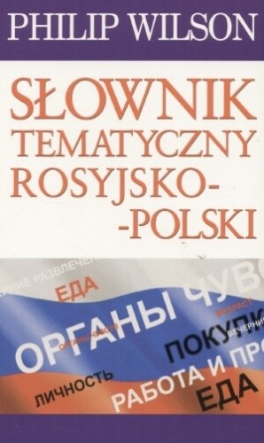 Słownik tematyczny rosyjsko-polski - Opracowanie zbiorowe | Książka w Empik