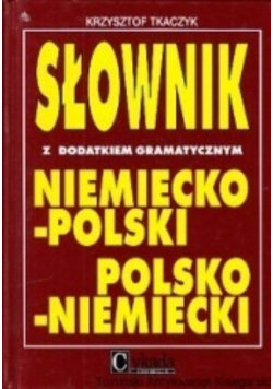 Słownik z dodatkiem gramatycznym Niemiecko-Polski Polsko-Niemiecki ...