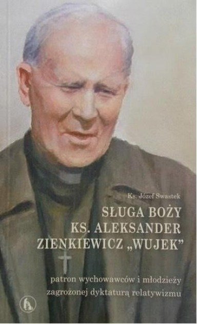 Sługa Boży ks. Aleksander Zienkiewicz Wujek - W opisie | Książka w Empik