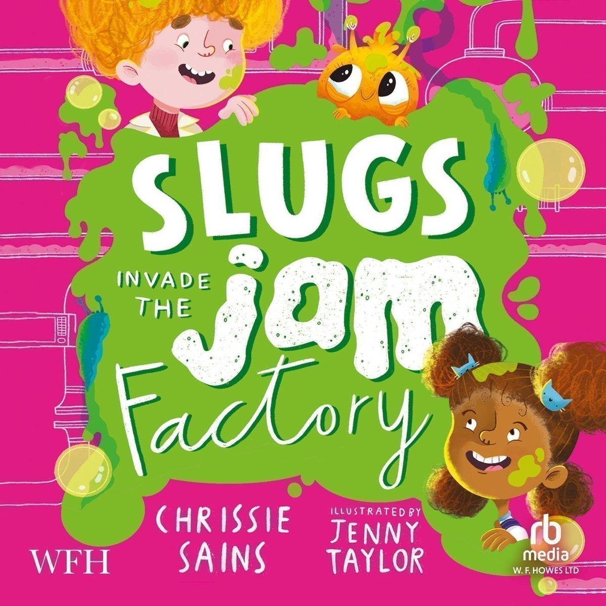 Slugs Invade The Jam Factory - audiobook - Chrissie Sains | Audiobook ...
