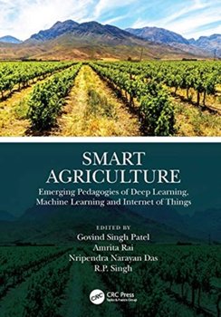 Smart Agriculture: Emerging Pedagogies of Deep Learning, Machine ...