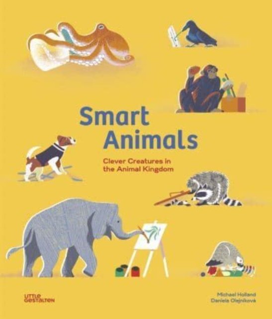 Smart Animals: Clever Creatures in the Animal Kingdom - Michael Holland ...